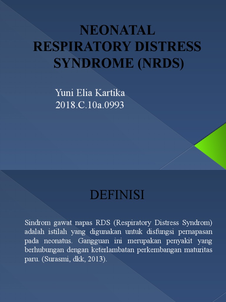 Neonatal RESPIRATORY DISTRESS SYNDROME (RDS)