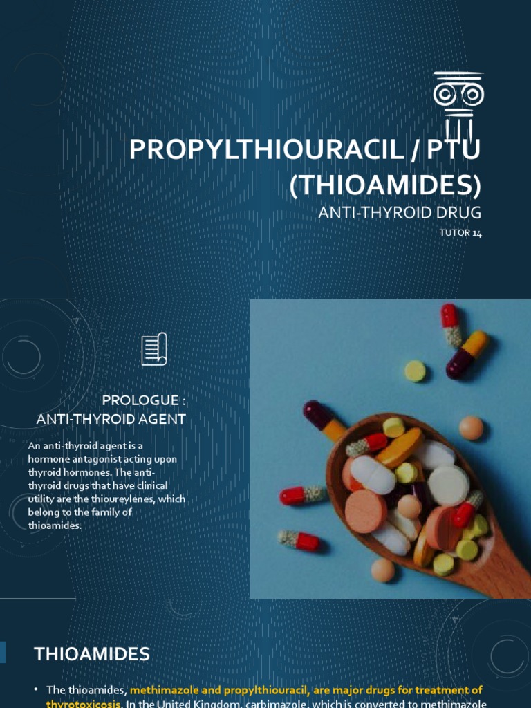 Pharmacological Properties of PTU | PDF | Hyperthyroidism | Thyroid ...