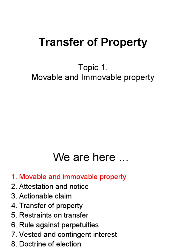 Transfer of Property: Topic 1. Movable and Immovable Property | PDF ...