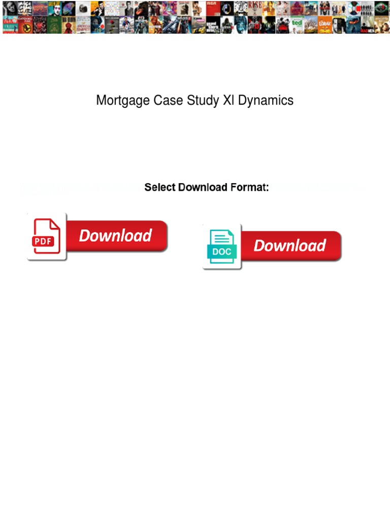 Mortgage Case Study XL Dynamics | PDF | Mortgage Loan | Underwriting