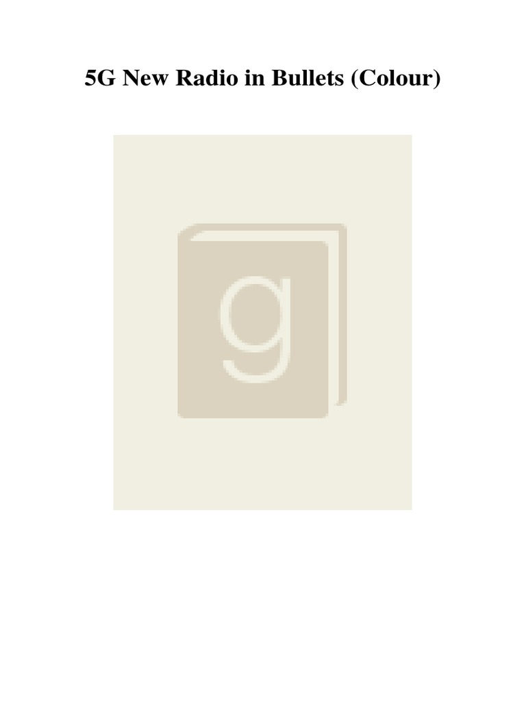 5G New Radio Overview in Bullets | PDF