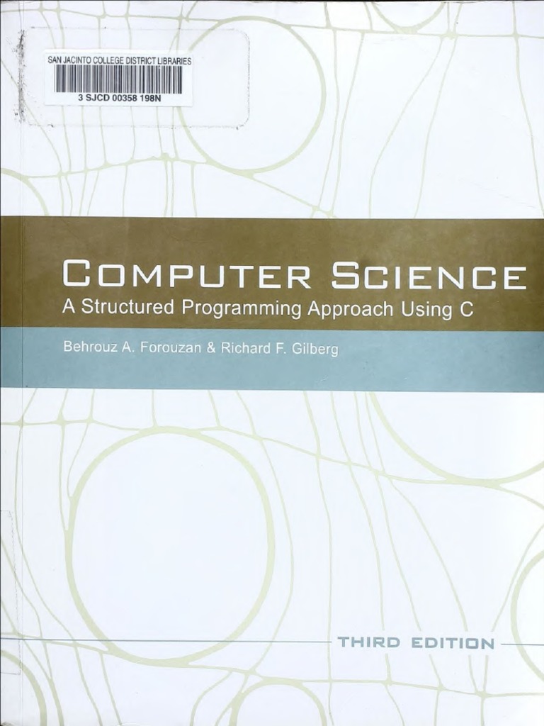 Computer Science A Structured Approach Using C by Behrouz A. Forouzan ...