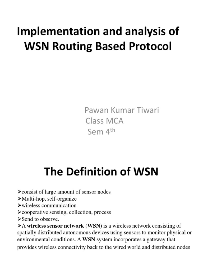 Implementation and Analysis of WSN Routing Based Protocol: Pawan Kumar ...
