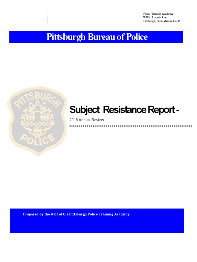 Pittsburgh Bureau of Police: Subject Resistance Report | PDF | Use Of ...