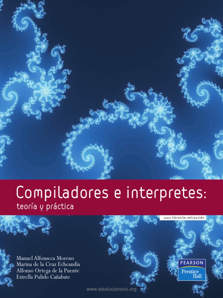 Compiladores e Interpretes:: Teoría y Práctica | PDF | Lenguaje de ...