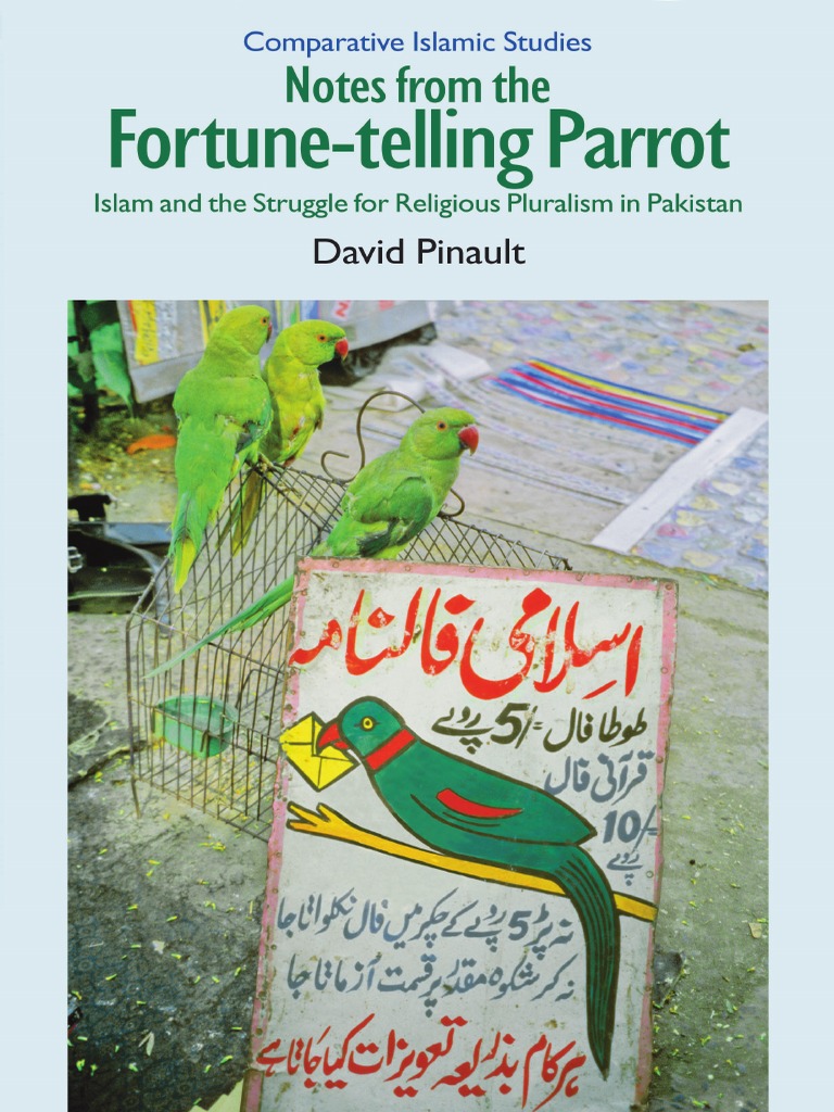 David Pinault - Notes From The Fortune-Telling Parrot - Islam and The ...