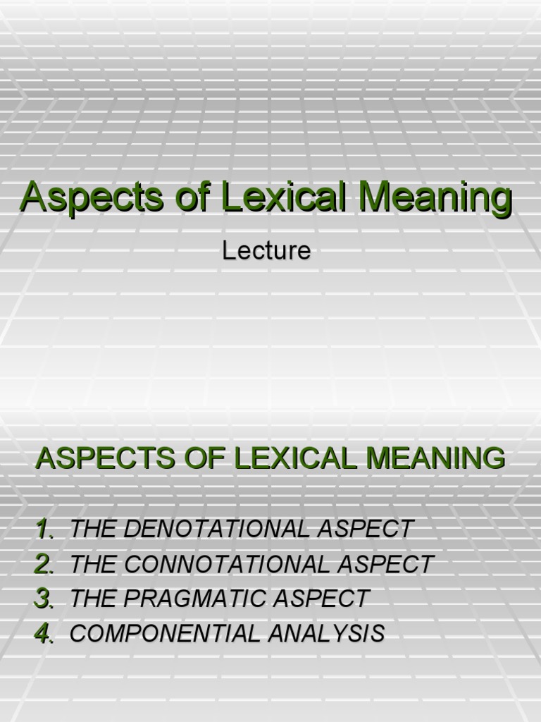 Pr2 Aspect of Lexical Meaning1 | PDF | Semantics | Information