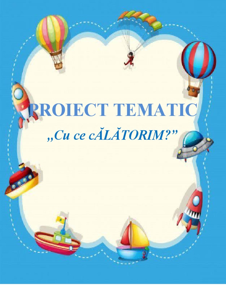 PROIECT TEMATIC Mijloace de Transport 1 | PDF