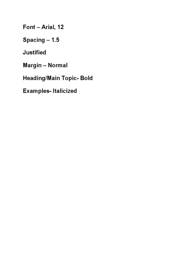 Font - Arial, 12 Spacing - 1.5 Justified Margin - Normal Heading/Main ...