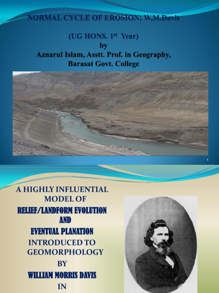 Davis's Normal Cycle of Erosion Explained | PDF | Geomorphology | Valley