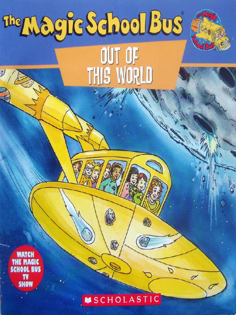 The Magic School Bus Out of This World Scholastic Reader | PDF