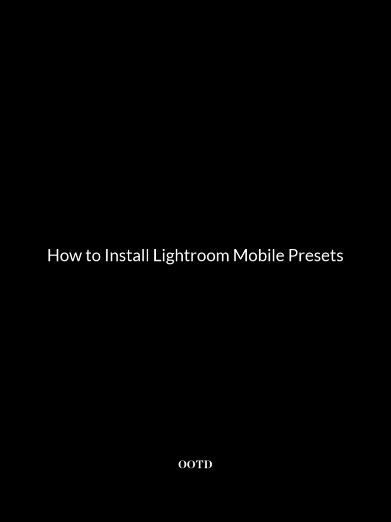 How to Install Lightroom Mobile Presets | PDF | Zip (File Format) | Computer Mediated Communication