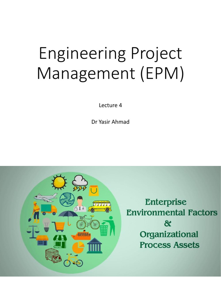 Engineering Project Management (EPM) : DR Yasir Ahmad | PDF ...
