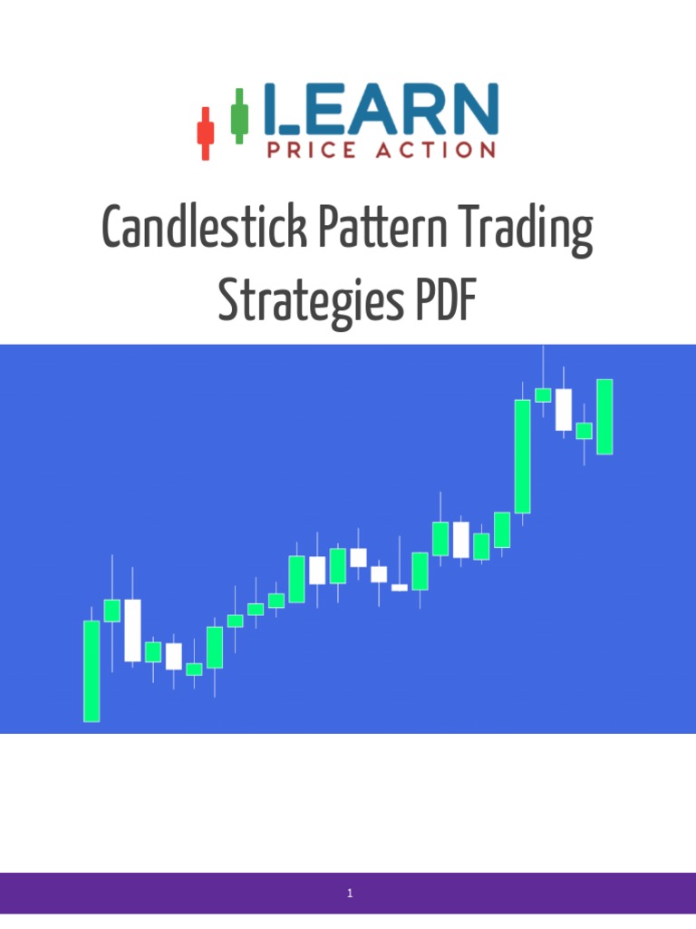 Candlestick Pattern Trading Strategies PDF | Download Free PDF | Market ...
