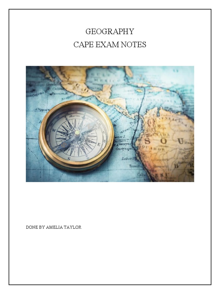 Geography Cape Exam Notes: Done by Amelia Taylor | Download Free PDF ...