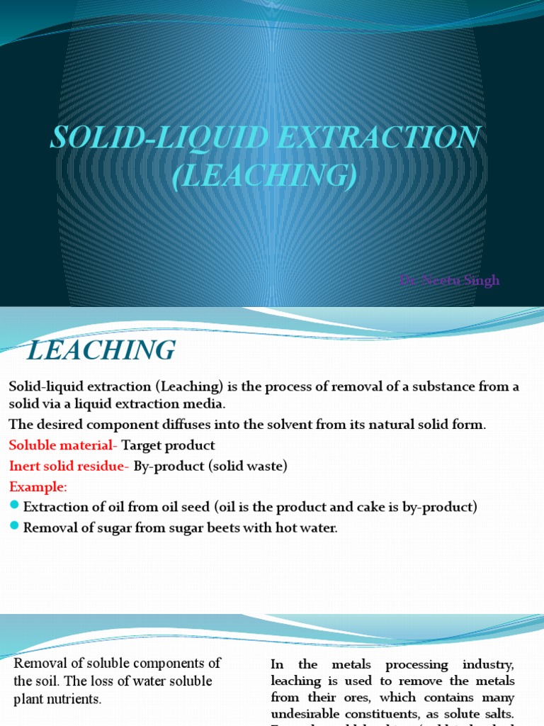 Solid-Liquid Extraction (Leaching) : Dr. Neetu Singh | PDF | Adsorption | Materials