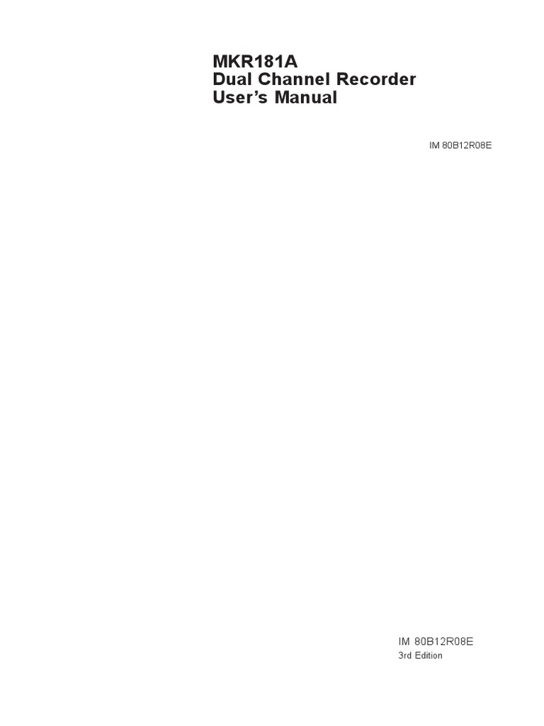 MKR181A Dual Channel Recorder User's Manual: IM 80B12R08E | PDF | Power ...