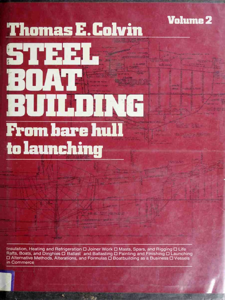Colvin T.E. Steel Boat Building - From Bare Hull To Launching Vol.2 ...
