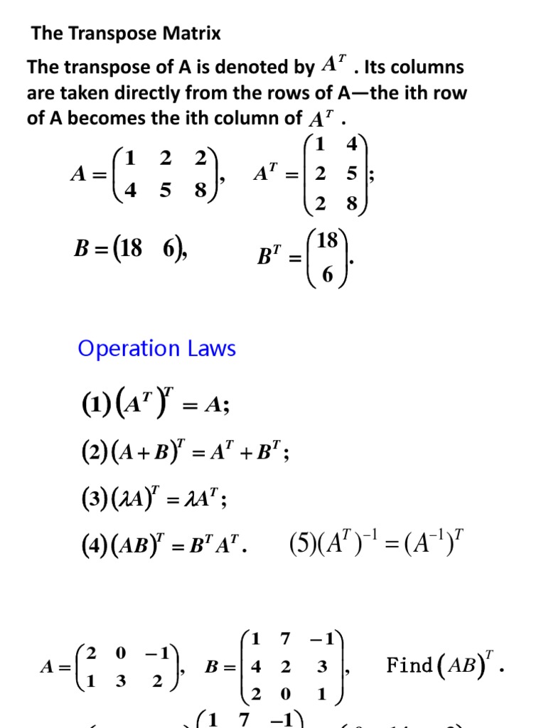 The Transpose Matrix The Transpose of A Is Denoted by - Its Columns Are ...