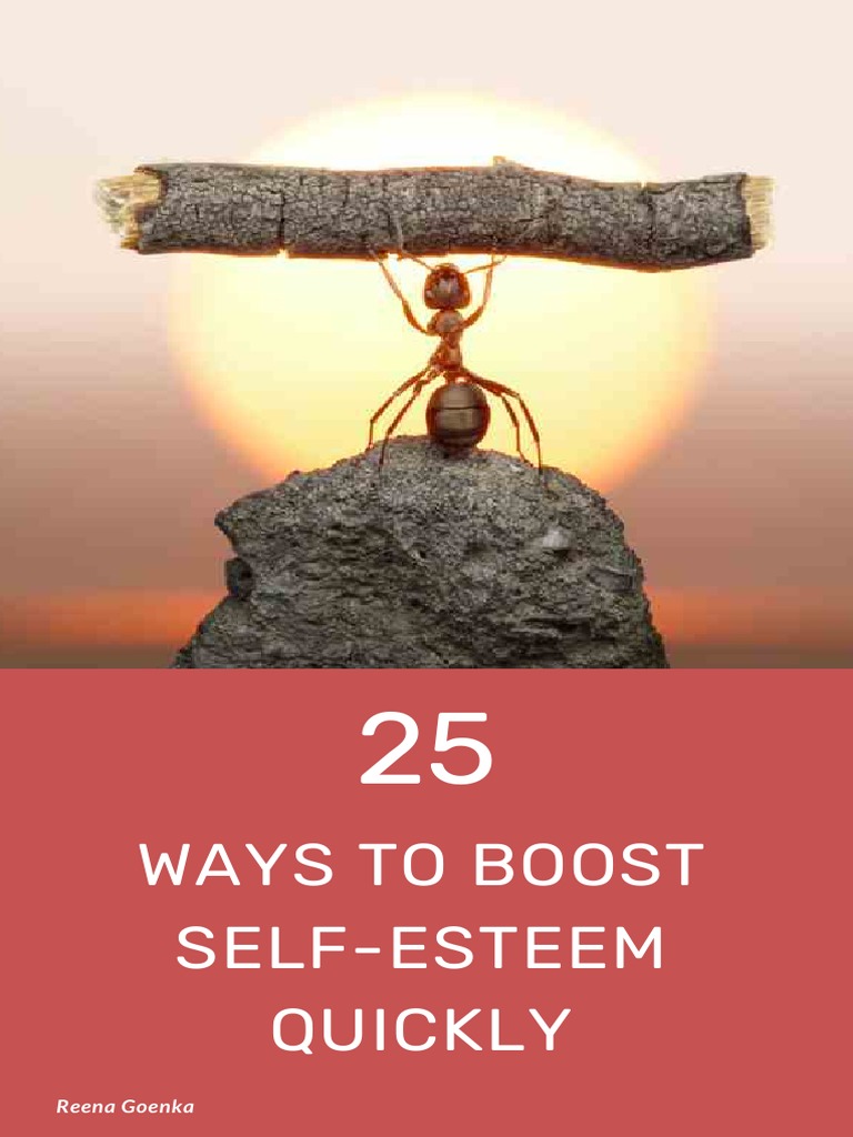 25 Ways To Boost Your Self-Esteem Quickly | PDF | Self Esteem | Human ...