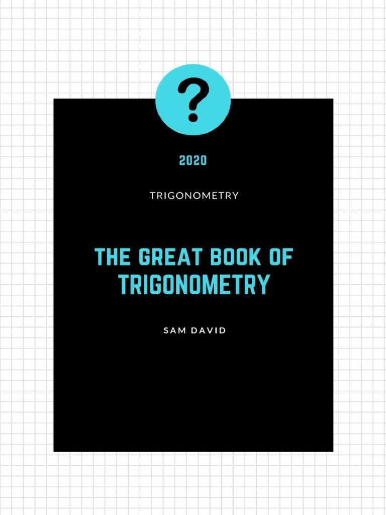 The Great Book of TRIGONOMETRY | PDF | Trigonometric Functions | Sine