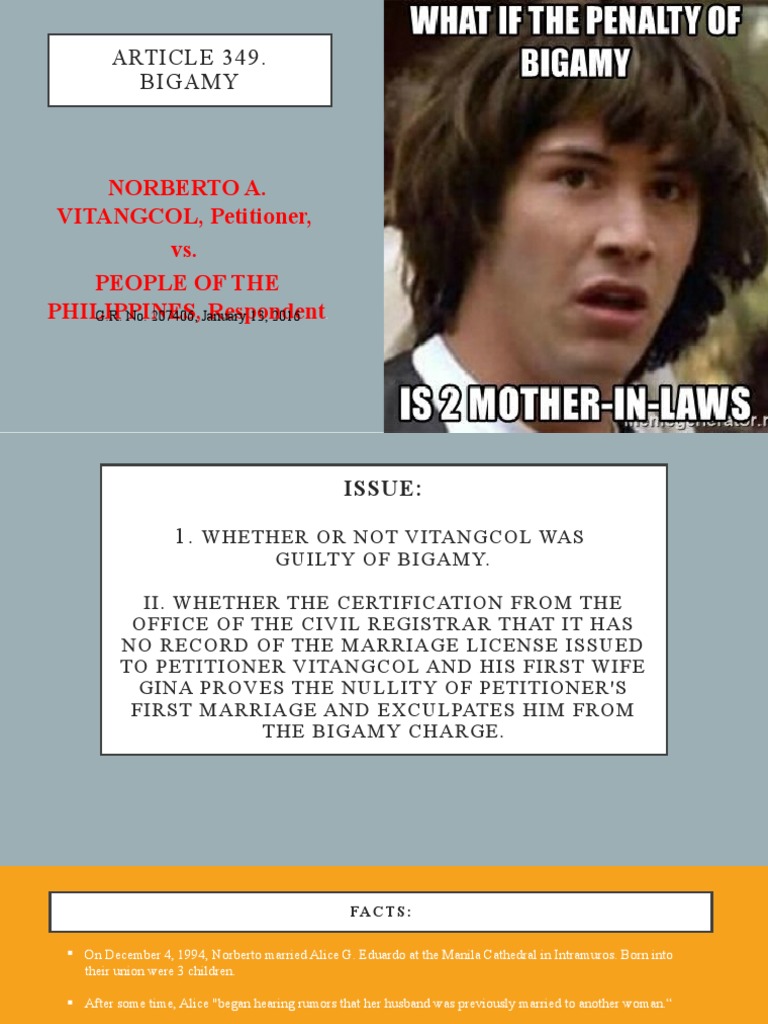 ARTICLE 349. Bigamy: Norberto A. VITANGCOL, Petitioner, vs. People of ...