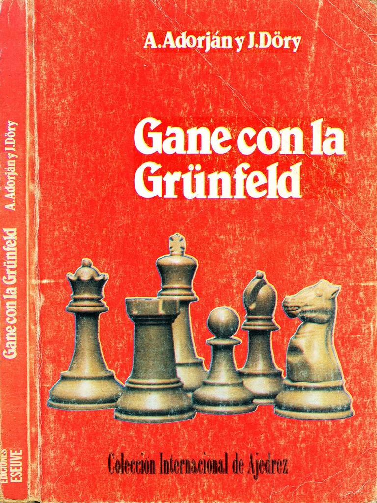 Adorjan Andras - Gane Con La Grunfeld, 1989-OCR, 223p | PDF | Aperturas ...