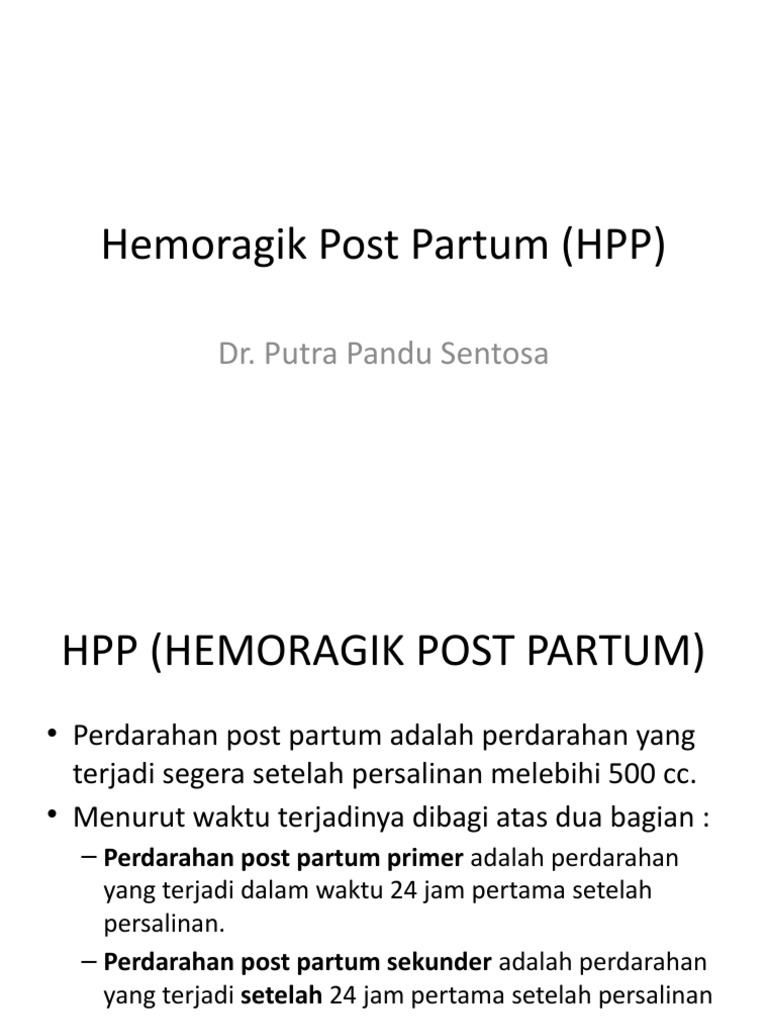 Hemoragik Post Partum (HPP) : Dr. Putra Pandu Sentosa | PDF