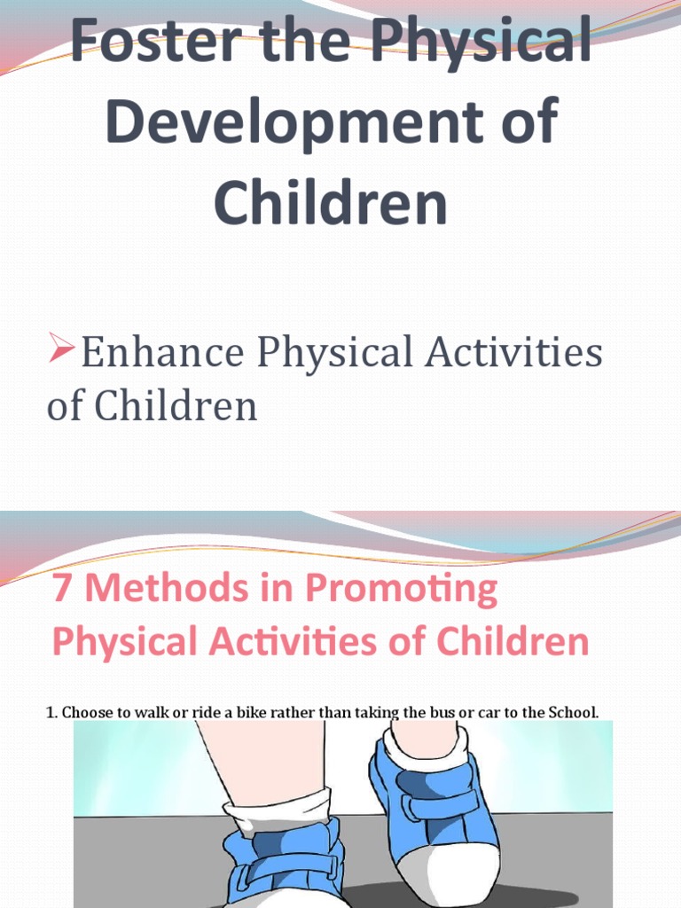 Foster The Physical Development of Children | PDF