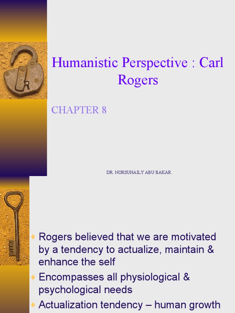 Humanistic Perspective: Carl Rogers: Dr. Norsuhaily Abu Bakar | PDF