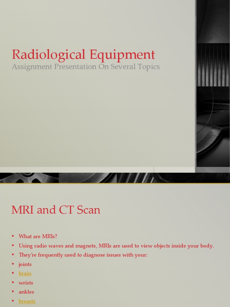 Radiological Equipment: Assignment Presentation On Several Topics | PDF ...