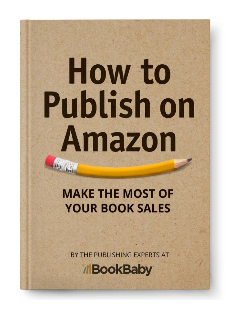 Selling Your Book on Amazon: A Guide | PDF | Self Publishing | Publishing