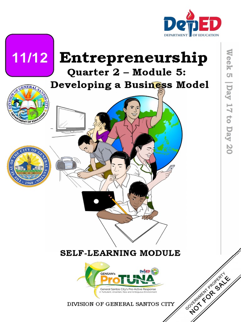 Entrepreneurship: Quarter 2 - Module 5: Developing A Business Model ...