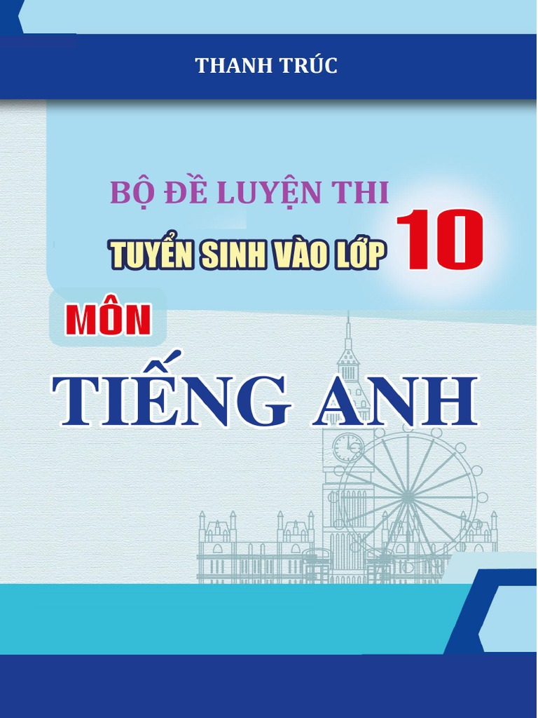(123doc) - Bo-De-Luyen-Thi-Tuyen-Sinh-Vao-Lop-10-Mon-Tieng-Anh | PDF | Green Revolution ...
