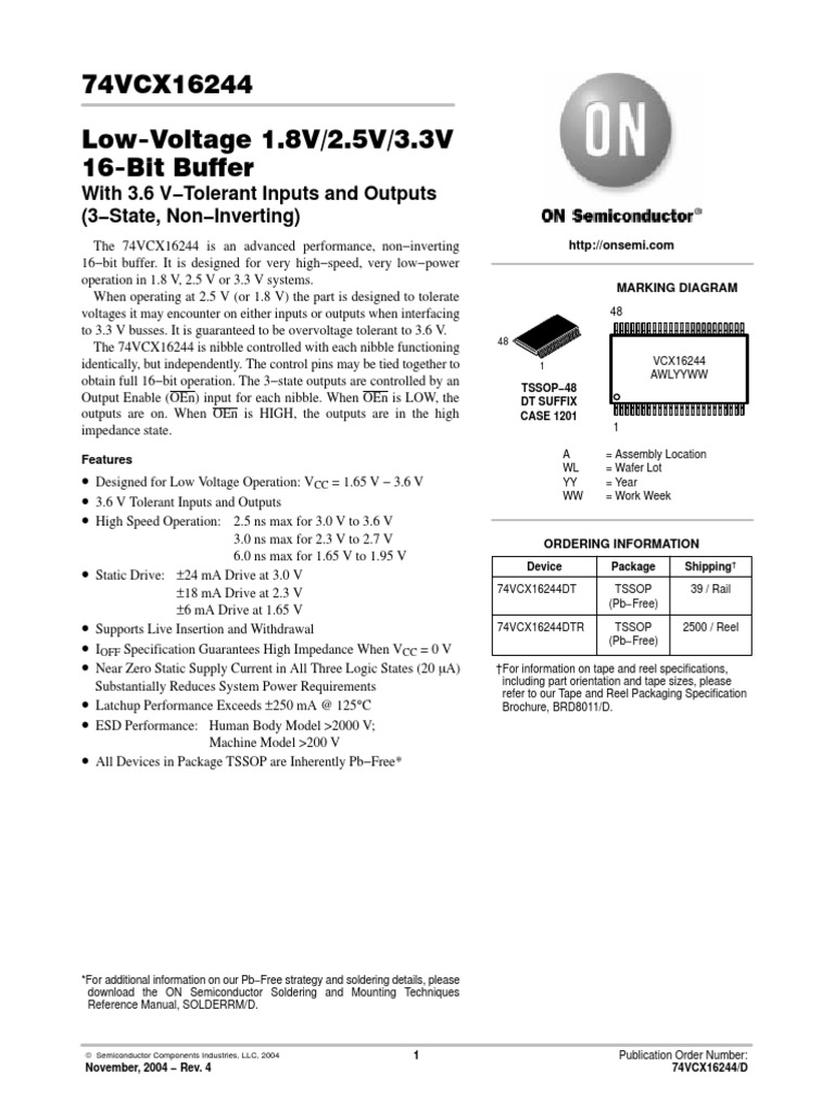 74VCX16244 Low Voltage 1.8V/2.5V/3.3V 16 Bit Buffer: With 3.6 V Tolerant Inputs and Outputs (3 ...