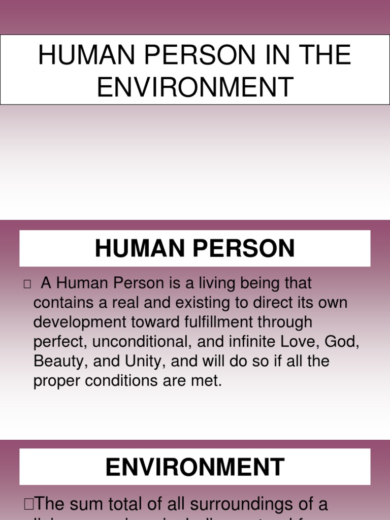 Human Person in The Environment | PDF | Philosophical Theories | Science