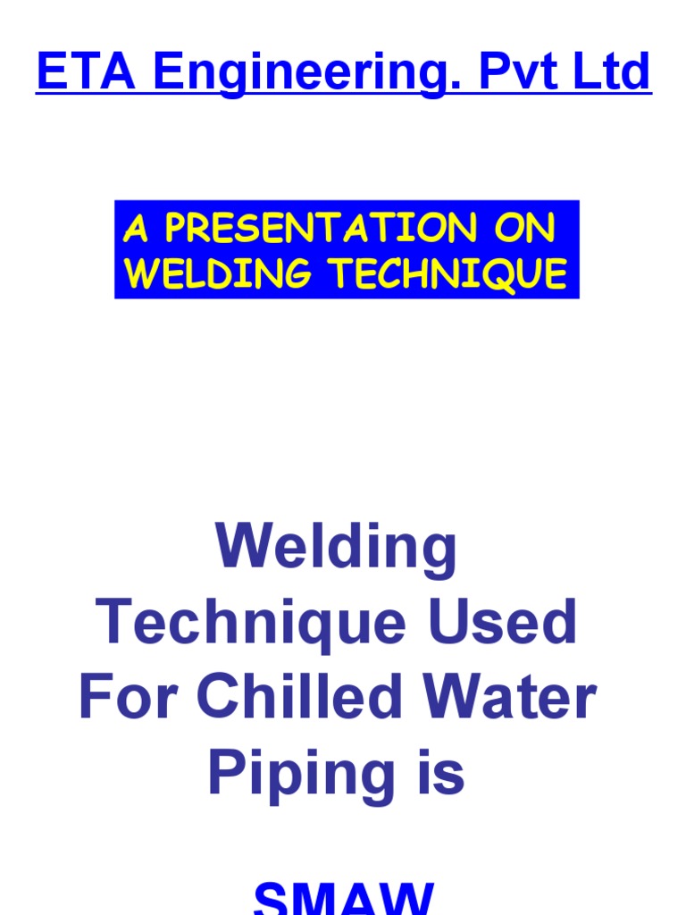 ETA Engineering. PVT LTD: A Presentation On Welding Technique | PDF ...