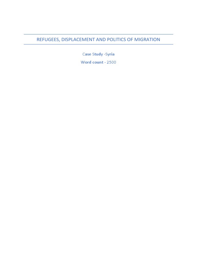Refugees, Displacement and Politics of Migration: Case Study - Syria ...