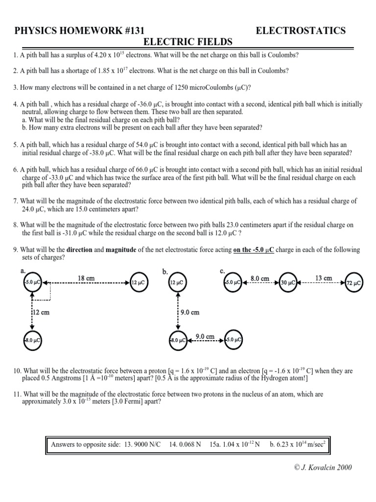 Physics Homework #131 Electrostatics Electric Fields: © J. Kovalcin ...