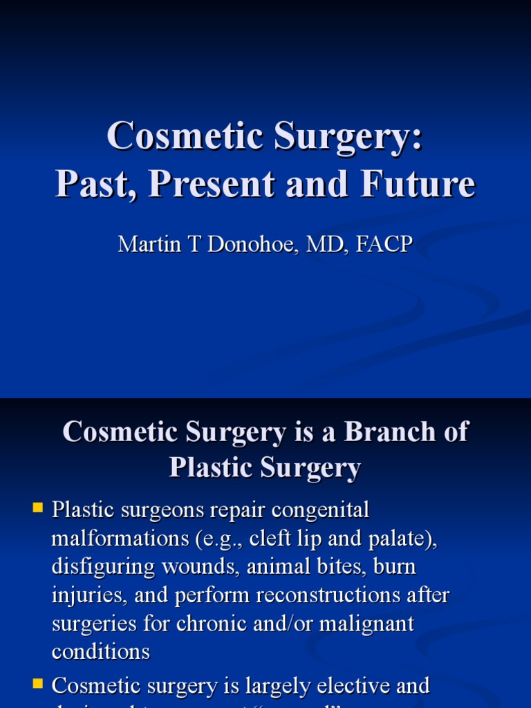 Cosmetic Surgery - Past, Present, Future | PDF | Plastic Surgery | Surgery