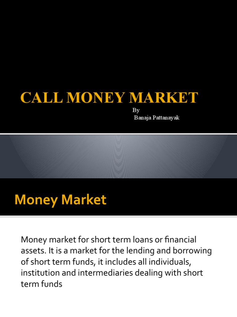 Call Money Market Overview | PDF | Business | Finance & Money Management