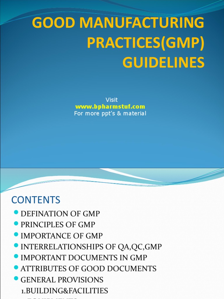 Good Manufacturing Practices (GMP) Guidelines: Visit For More Ppt's ...