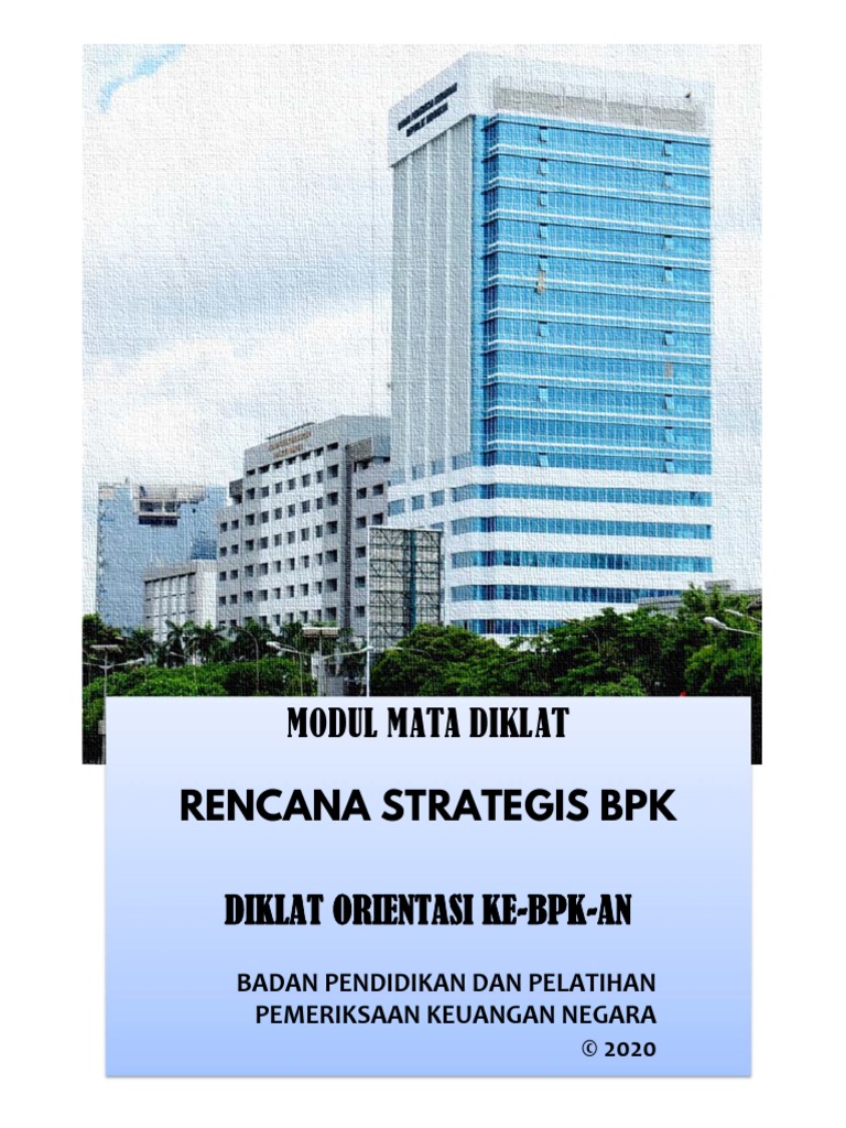 Rencana Strategis BPK Orientasi 2020 | PDF