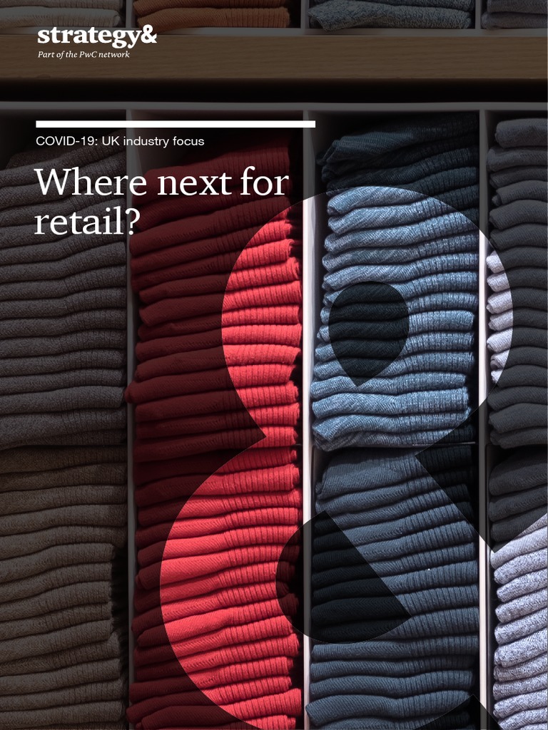 Strategyand Where Next Retail | PDF | Consumer Confidence | Retail