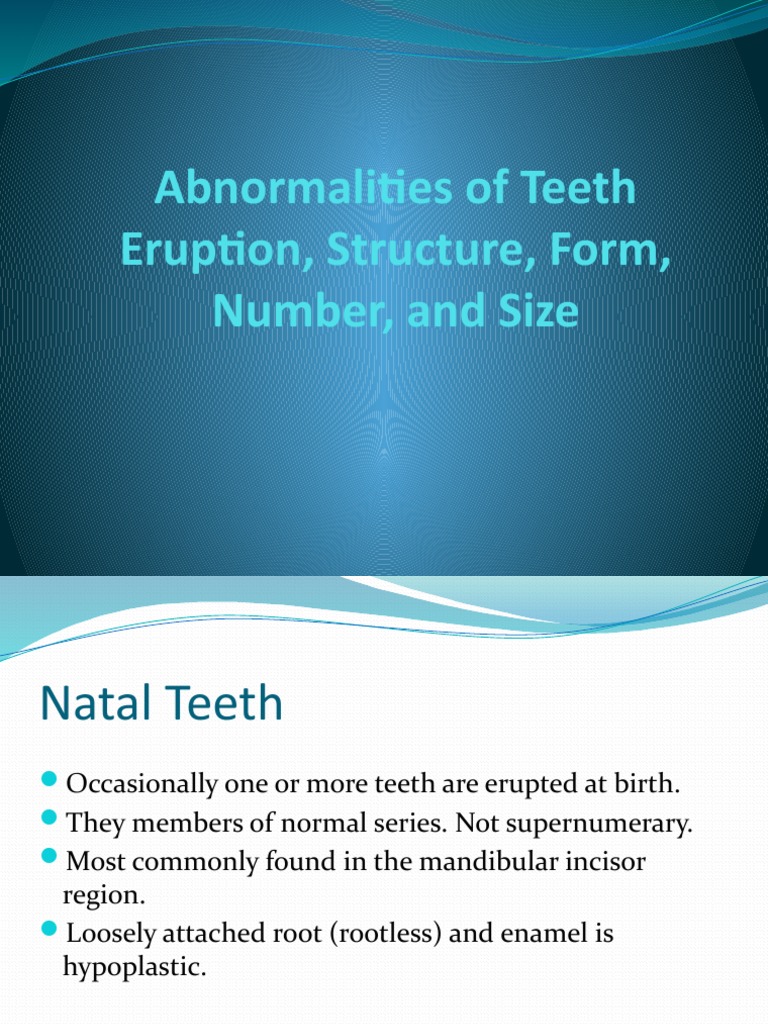 Abnormalities of Teeth Eruption, Structure, Form, Number, and Size ...