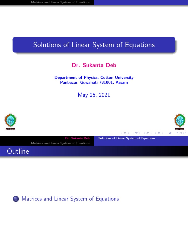 Solutions of Linear System of Equations: Dr. Sukanta Deb | PDF | System ...