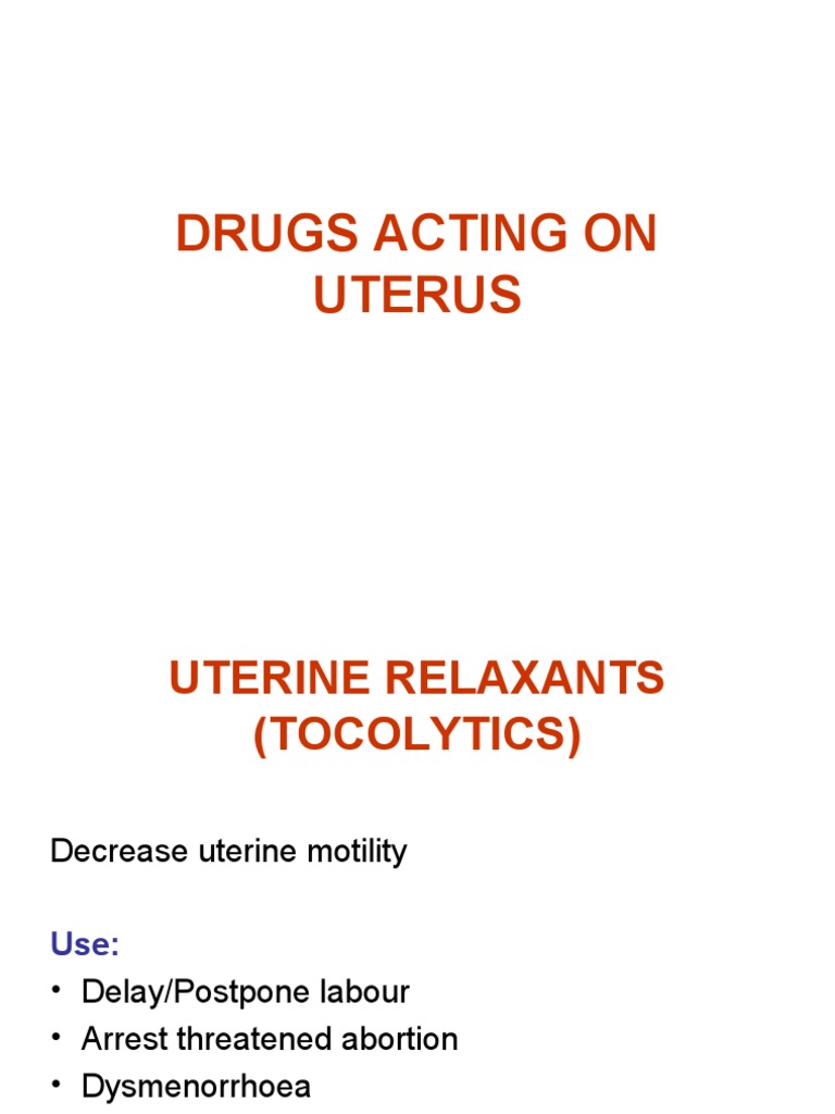 Uterine Relaxants | PDF | Preterm Birth | Drugs