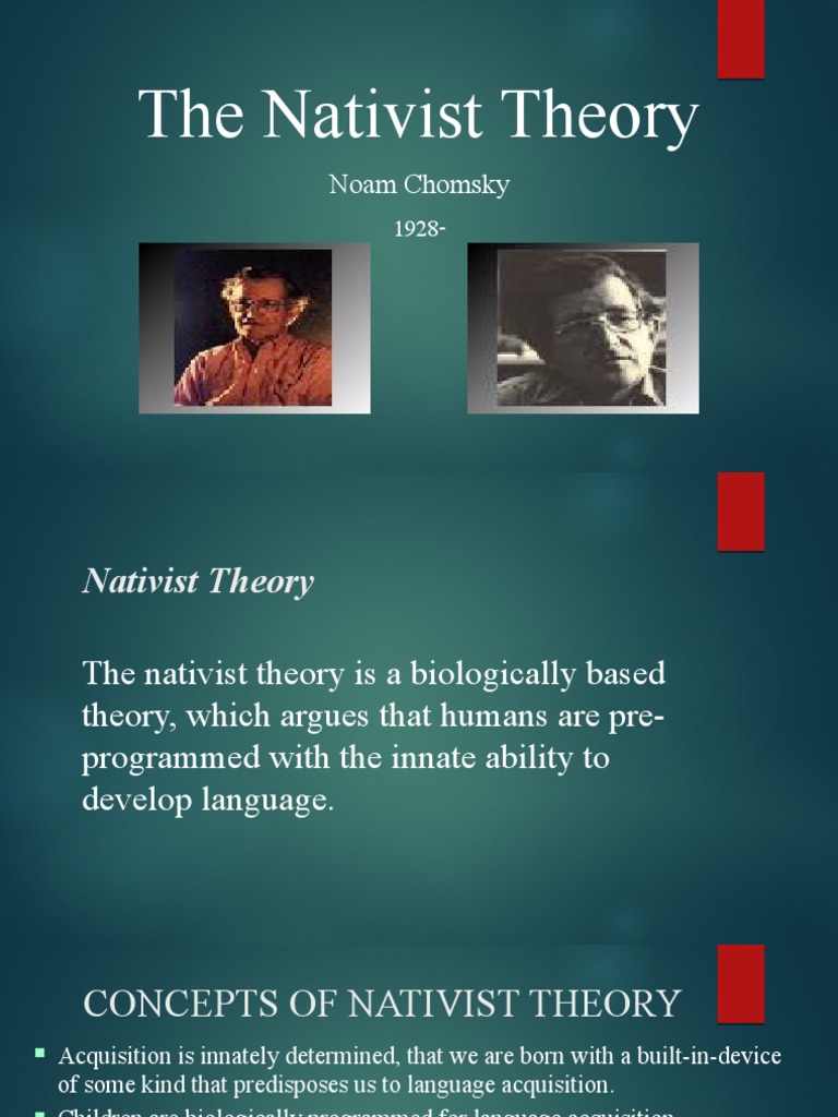 The Nativist Theory: Noam Chomsky | PDF | Language Acquisition ...