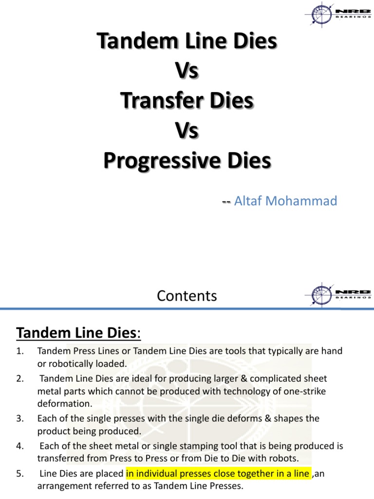 Tandem Vs Transfer Vs Progressive Dies | PDF | Sheet Metal | Speed