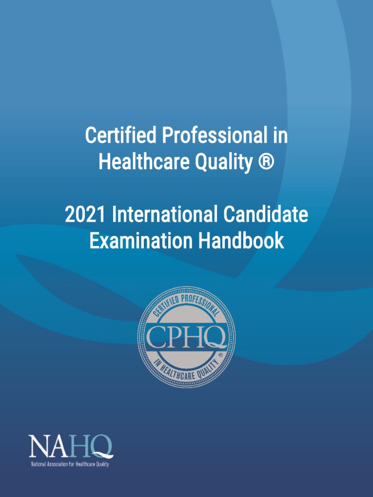 CPHQ International - Handbook 2021 | PDF | Professional Certification ...